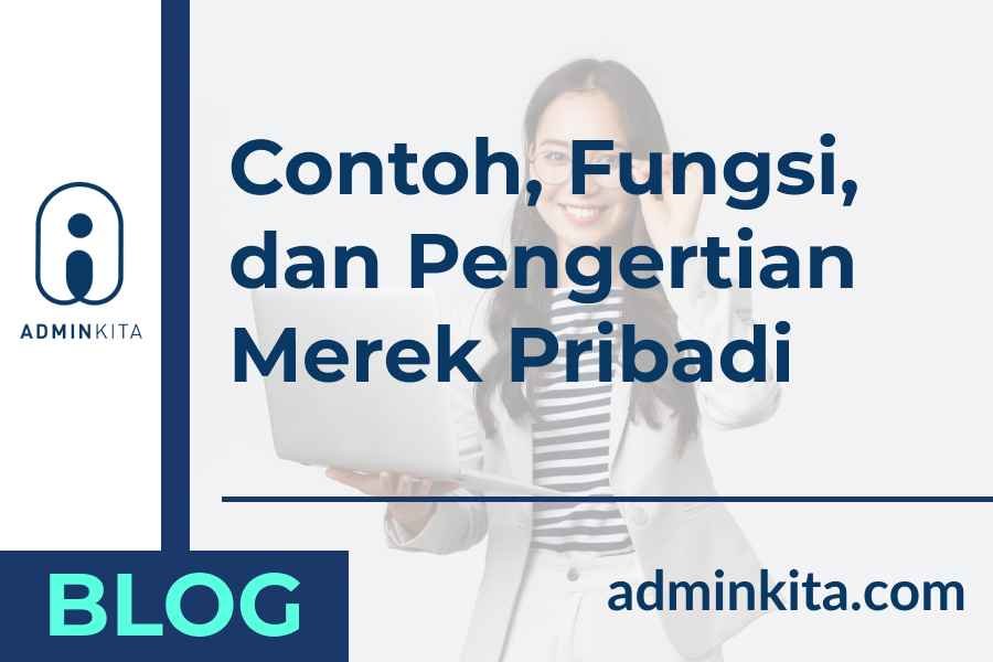 Apa itu Merek Pribadi? Ini Contoh dan Fungsinya! - Adminkita.com